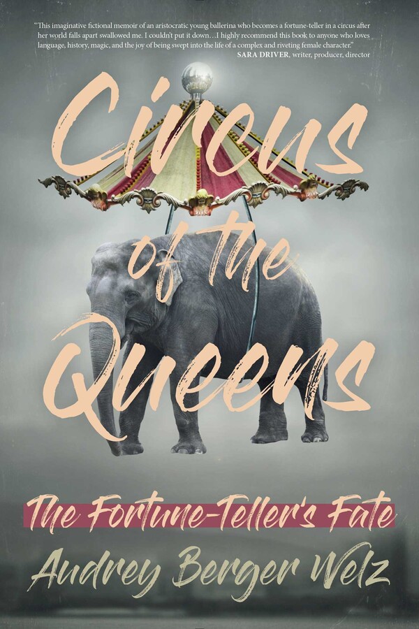 Circus of the Queens eBook by Audrey Berger Welz | Official Publisher ...