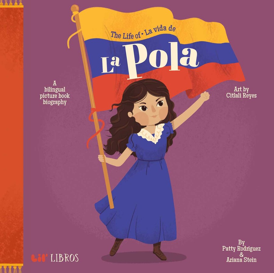 The Life of / La vida de La Pola (Bilingual: English/Spanish) | Book by Patty Rodriguez, Ariana ...