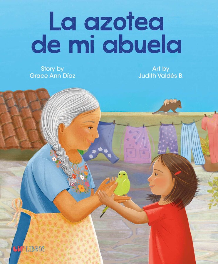 La azotea de mi abuela (Bilingual: English/Spanish) | Book by Grace Ann ...