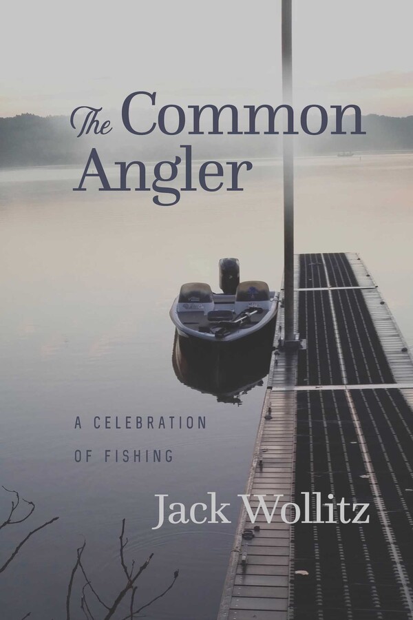 The Common Angler | Book by Jack Wollitz | Official Publisher Page ...