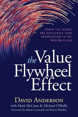 The Value Flywheel Effect eBook by David Anderson, Mark McCann, Micheal ...