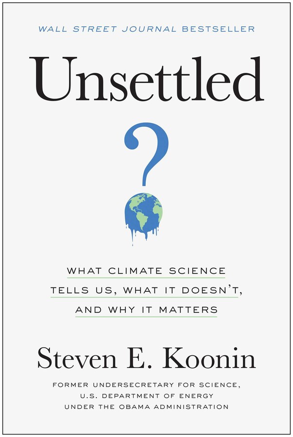 Unsettled | Book by Steven E. Koonin | Official Publisher Page | Simon ...