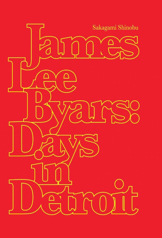 James Lee Byars | Book by Sakagami Shinobu | Official Publisher Page ...
