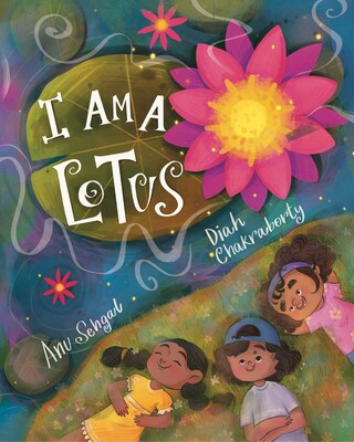 I am a Lotus | Book by Anu Sehgal, Diah Chakraborty | Official ...