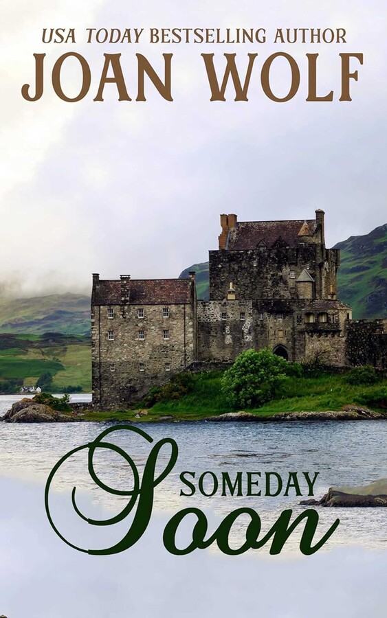 Someday Soon eBook by Joan Wolf | Official Publisher Page | Simon ...