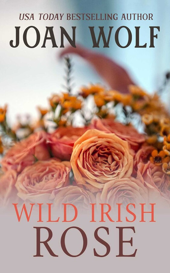Wild Irish Rose eBook by Joan Wolf | Official Publisher Page | Simon ...