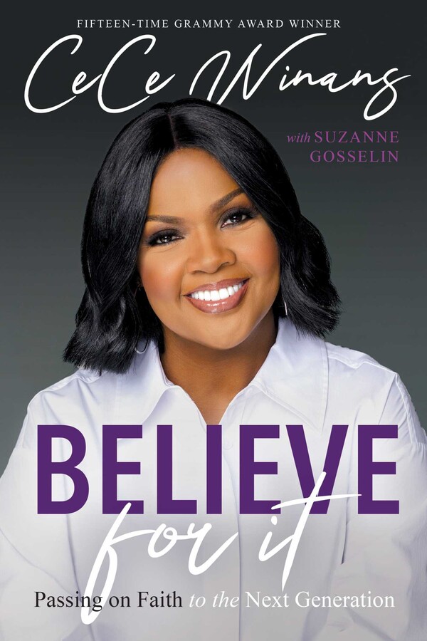 Believe for It eBook by CeCe Winans, Suzanne Gosselin | Official ...