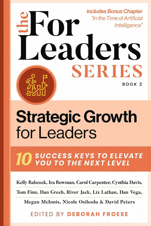 Strategic Growth for Leaders | Book by Deborah Froese, Babcock, Bowman ...