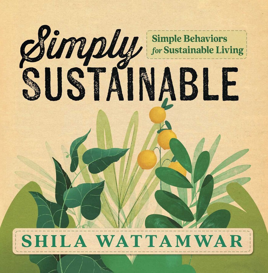 Simply Sustainable eBook by Shila Wattamwar | Official Publisher Page ...