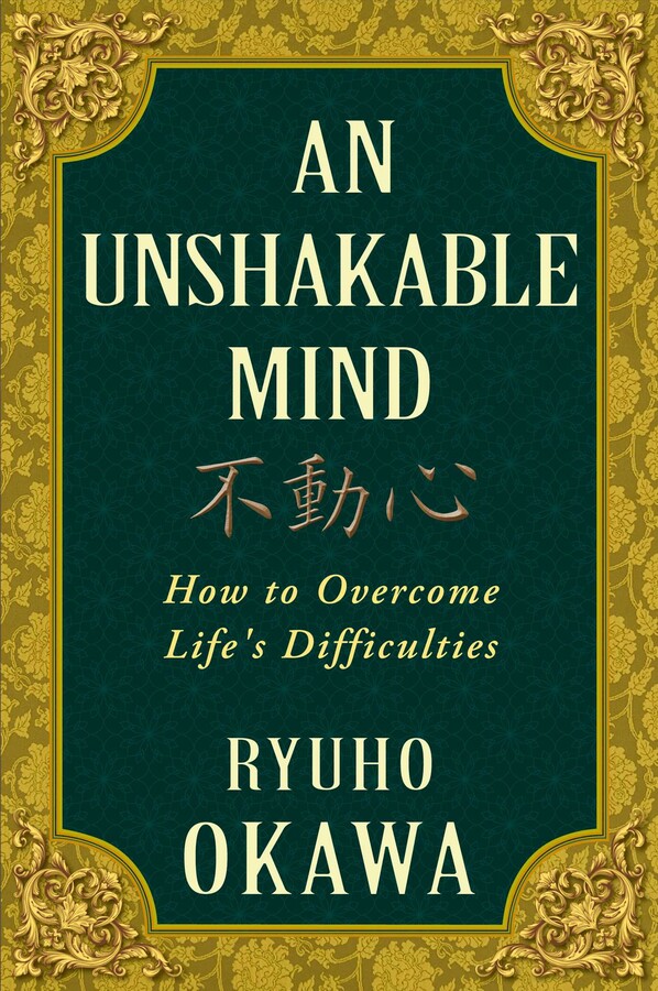 An Unshakable Mind eBook by Ryuho Okawa | Official Publisher Page ...
