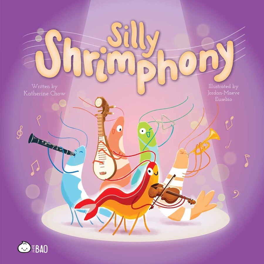 Silly Shrimphony (English only) | Book by Katherine Chow, Jordan ...