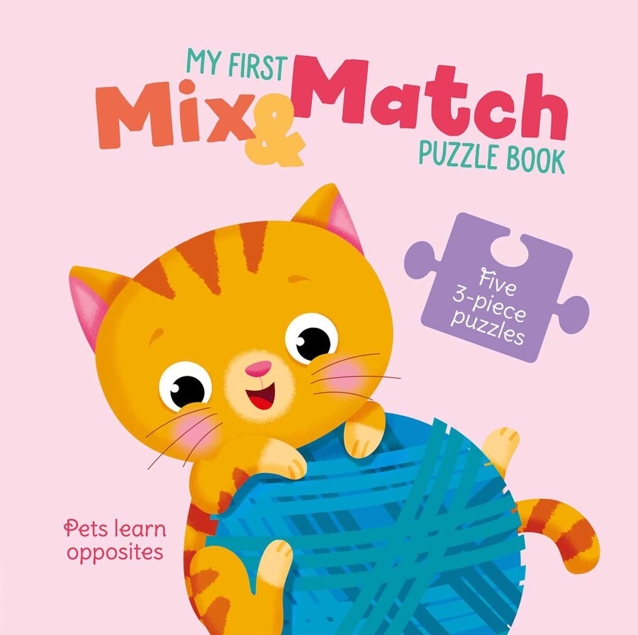 My First Mix & Match Puzzle Book Pets Learn Opposites | Book by Little ...