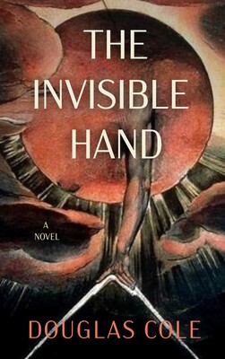 The Invisible Hand | Book by Douglas Cole | Official Publisher Page ...