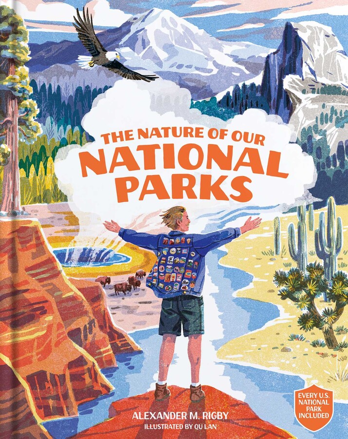 The Nature of Our National Parks | Book by Alexander M. Rigby, Qu Lan ...