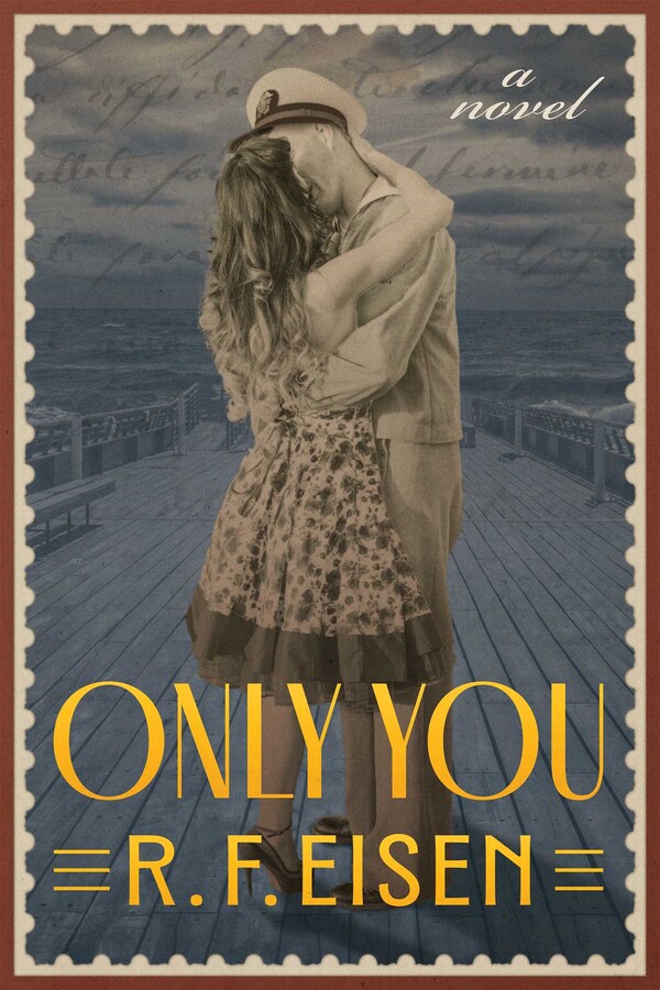 Only You eBook by R.F. Eisen | Official Publisher Page | Simon & Schuster
