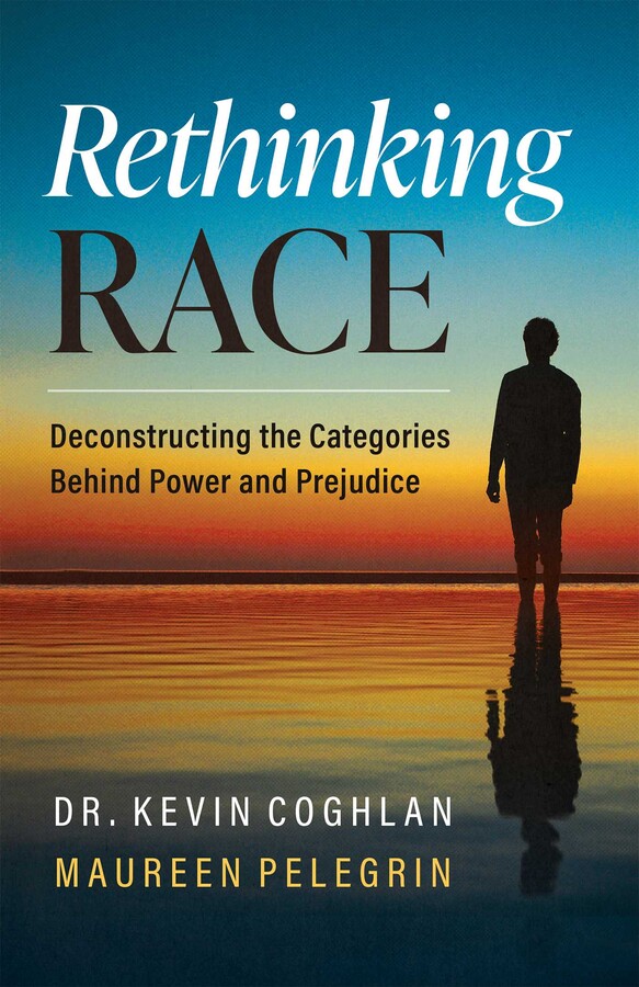 Rethinking Race eBook by Kevin Coghlan, Maureen Pelegrin | Official ...