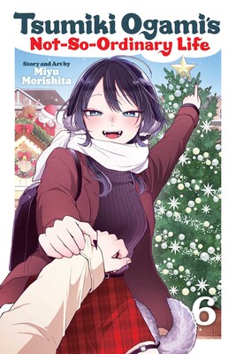 Tsumiki Ogami's Not-So-Ordinary Life, Vol. 6 | Book by Miyu Morishita ...