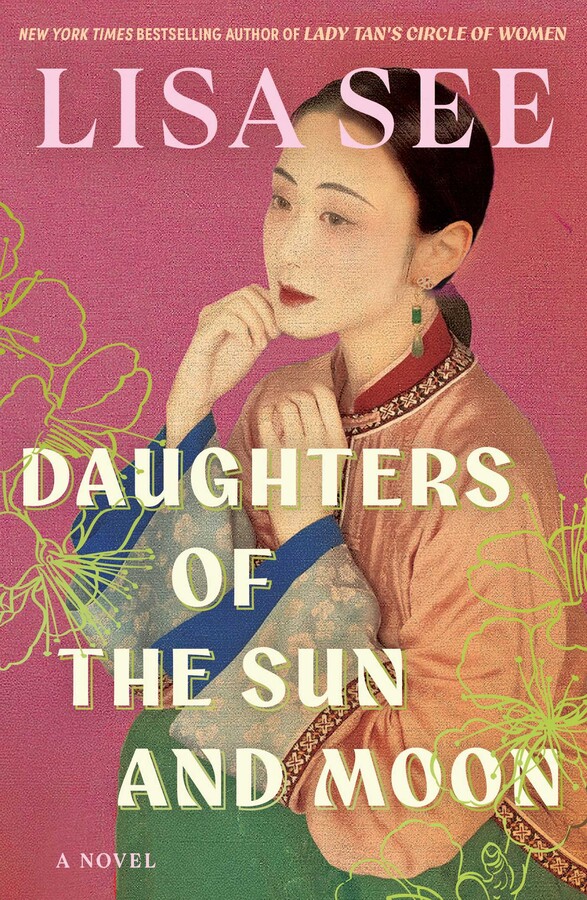 Daughters of the Sun and Moon | Book by Lisa See | Official Publisher ...