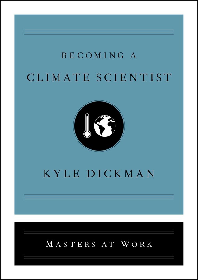 Becoming a Climate Scientist eBook by Kyle Dickman | Official Publisher ...