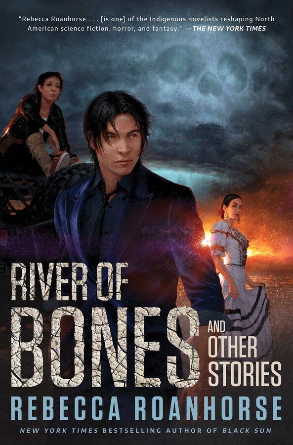 River of Bones and Other Stories eBook by Rebecca Roanhorse | Official Publisher Page | Simon ...