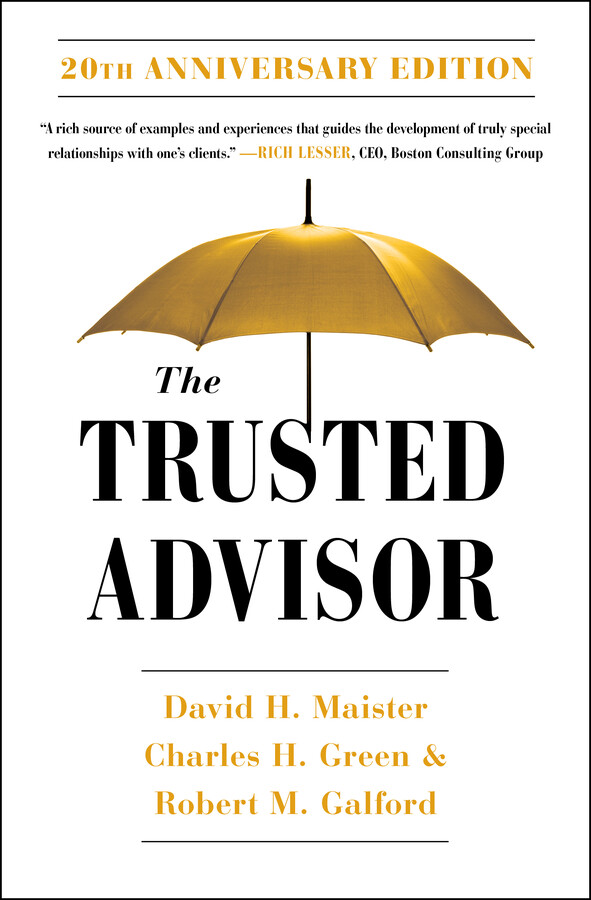 The Trusted Advisor: 20th Anniversary Edition | Book by David H ...