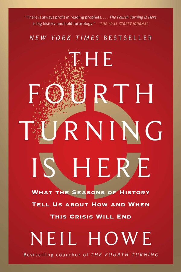 The Fourth Turning Is Here | Book by Neil Howe | Official Publisher ...