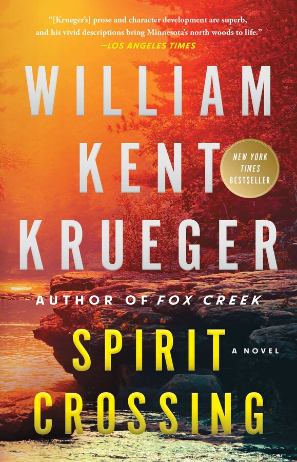 Spirit Crossing | Book by William Kent Krueger | Official Publisher ...