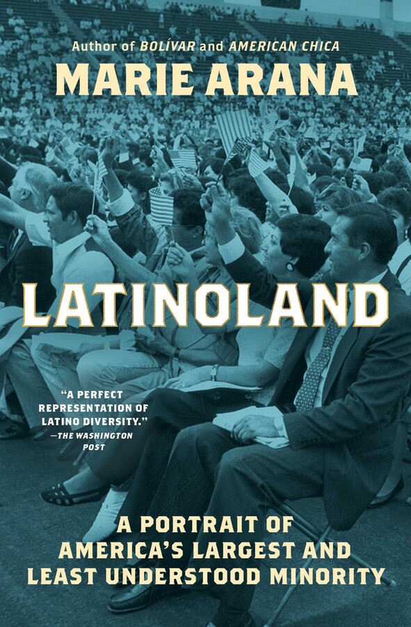LatinoLand | Book by Marie Arana | Official Publisher Page | Simon & Schuster