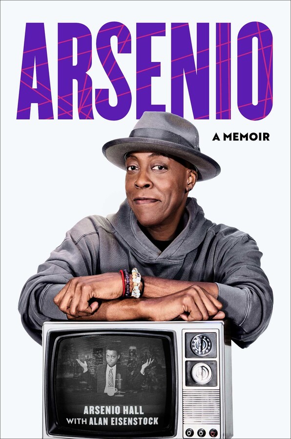 Arsenio | Book by Arsenio Hall | Official Publisher Page | Simon & Schuster