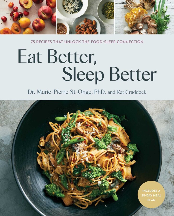 Eat Better, Sleep Better | Book by Marie-Pierre St-Onge, Kat Craddock ...