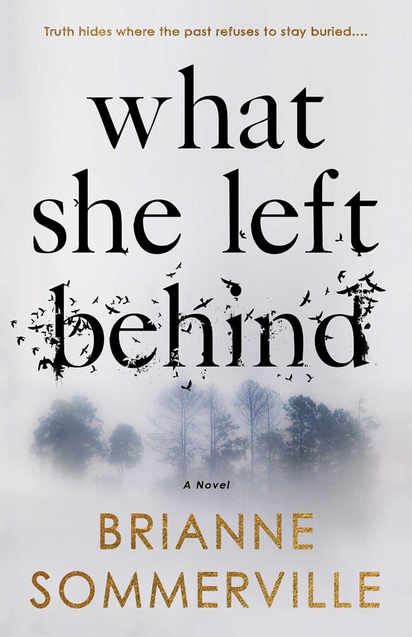 What She Left Behind | Book by Brianne Sommerville | Official Publisher ...