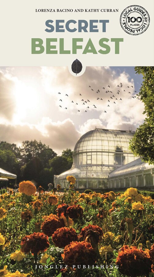Secret Belfast | Book by Lorenza Bacino, Kathy Curran | Official ...