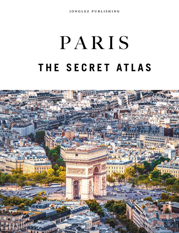 Paris - The secret atlas | Book by Thomas Jonglez | Official Publisher ...