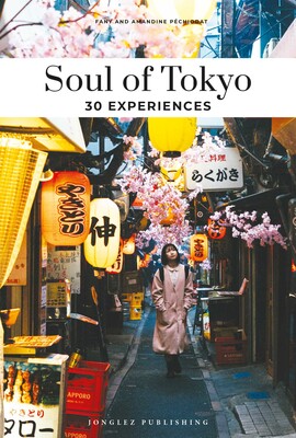 Soul of Tokyo | Book by Amandine Péchiodat, Fany Péchiodat | Official ...