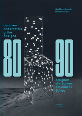 Designers and Creators of the '80s - '90s | Book by Patrick Favardin ...