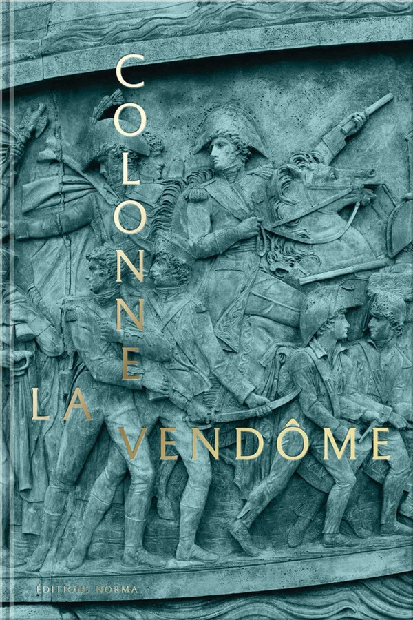 The Vendôme Column | Book by David Bordes, Jean-Paul Nerrière, Jean ...