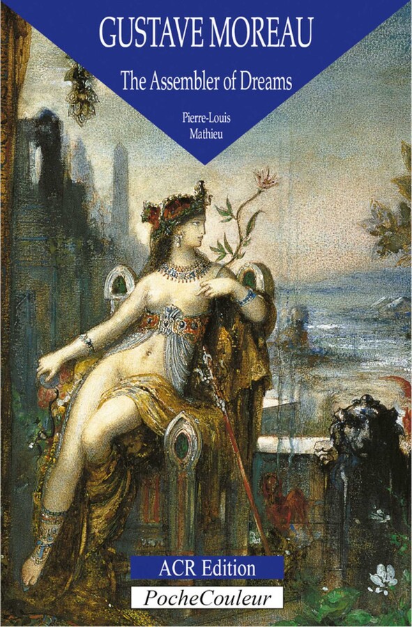 Gustave Moreau | Book by Pierre Louis Mathieu, Charles Penwarden ...