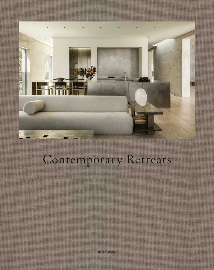 Contemporary Retreats | Book by Wim Pauwels | Official Publisher Page | Simon & Schuster