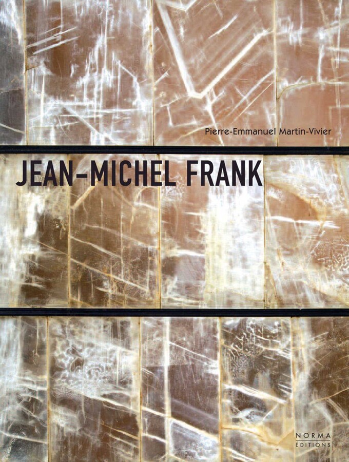 Jean Michel Frank | Book by Pierre-Emmanuel Martin-Vivier | Official ...