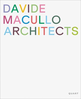 Davide Macullo Architects | Book by Davide Macullo | Official Publisher ...