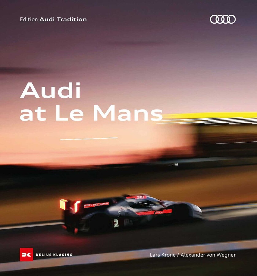 Audi at Le Mans | Book by Delius Klasing | Official Publisher Page ...