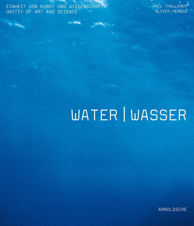 Water | Book by Axel Thallemer | Official Publisher Page | Simon & Schuster