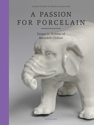 A Passion for Porcelain | Book by Karine Tsoumis, Vanessa Sigalas ...