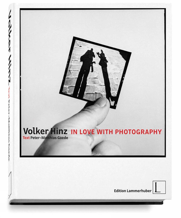 In Love with Photography | Book by Volker Hinz, Lois Lammerhuber, Peter ...