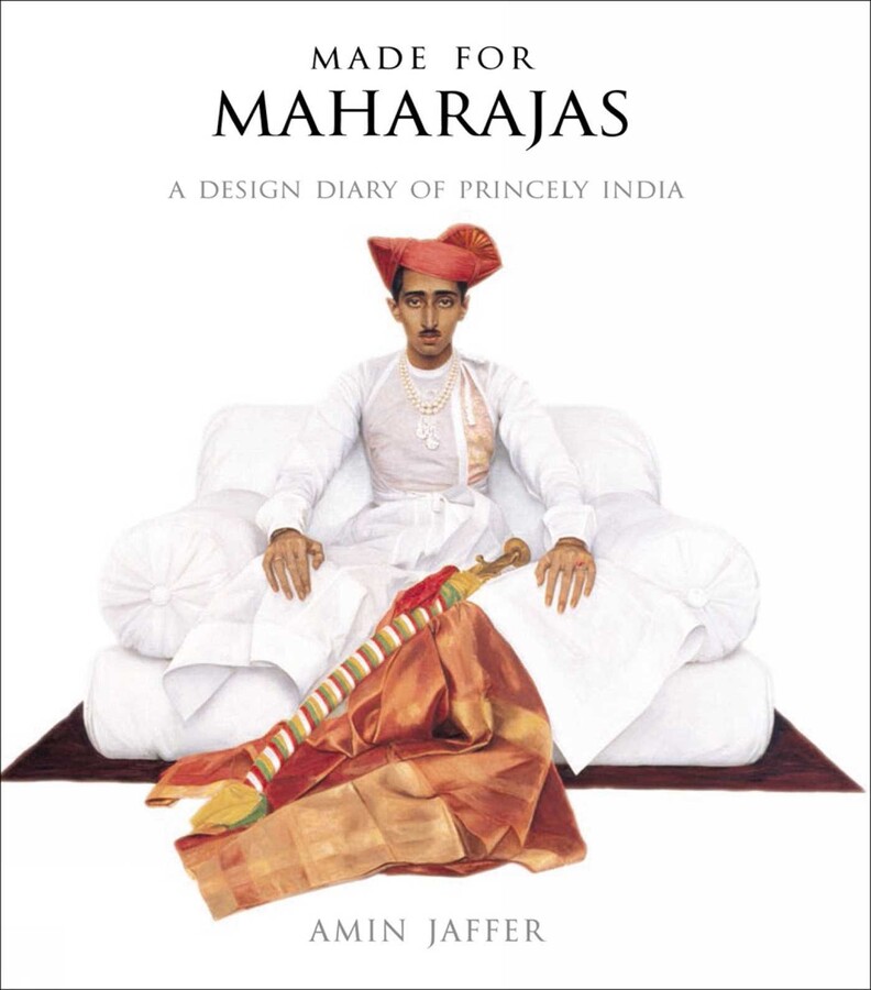 Made for Maharajas | Book by Amin Jaffer | Official Publisher Page ...