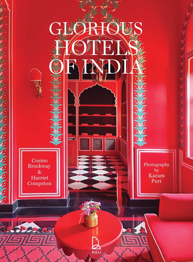 Glorious Hotels of India | Book by Cosmo Samuel Brockway, Harriet ...