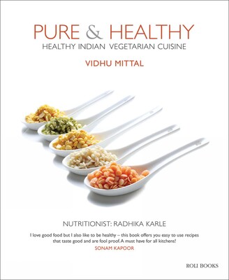 Pure & Healthy | Book by Vidhu Mittal, Radhika Karle | Official ...