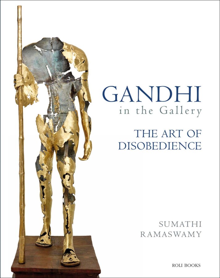 Gandhi in the Gallery | Book by Sumathi Ramaswamy | Official Publisher ...