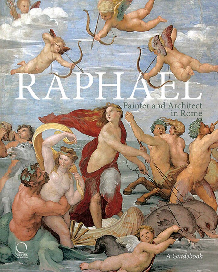 Raphael, Painter and Architect in Rome | Book by Francesco Benelli ...
