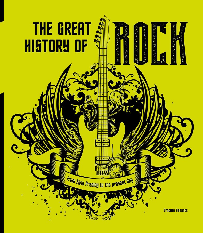 The Great History of Rock | Book by Ernesto Assante | Official ...